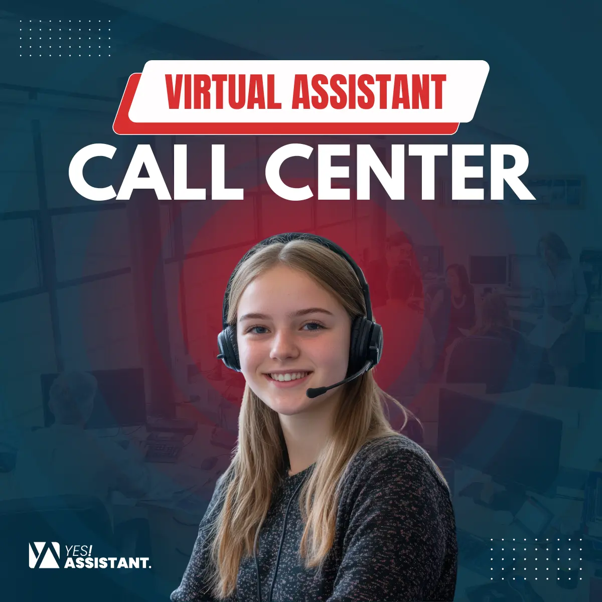 Virtual Assistant Call Center