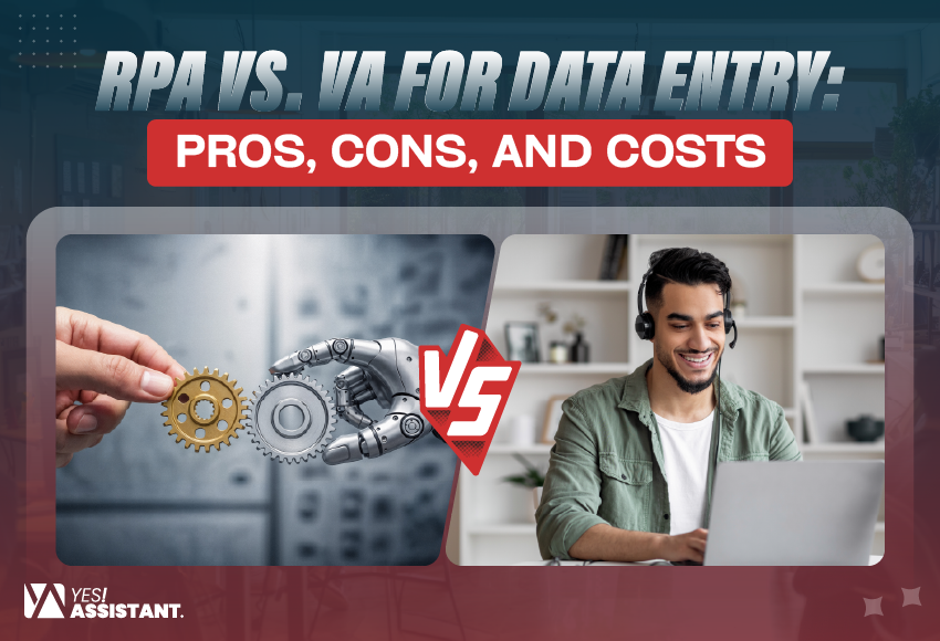 Choosing RPA vs. VA for Data Entry: Pros, Cons and Costs