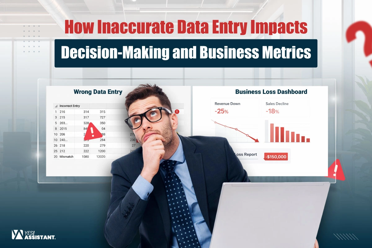 How Inaccurate Data Entry Impacts Business Decision-Making
